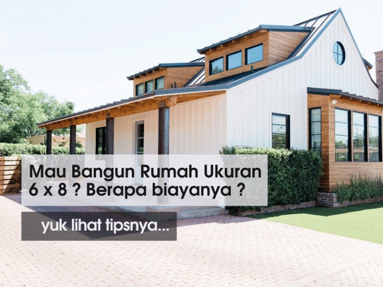 Tips Bangun Rumah 6 x 8 dan Biaya Total | BikinRumah.co.id